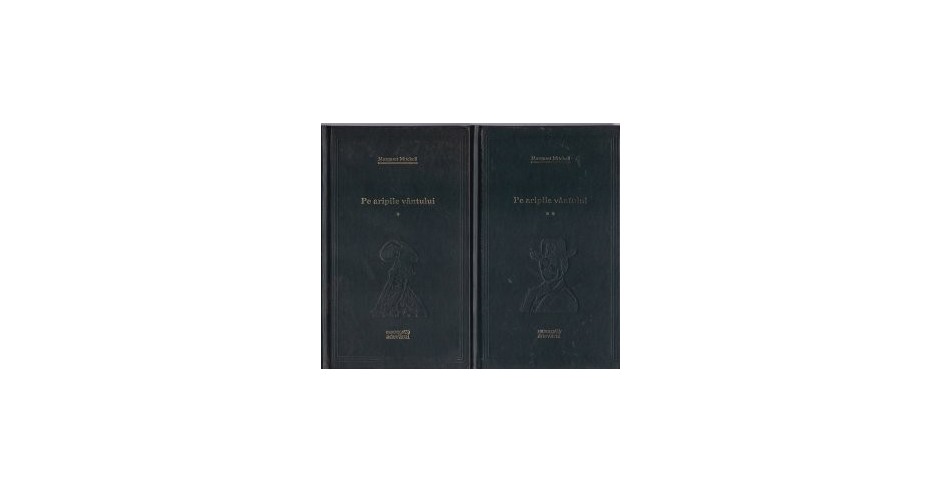 Margaret Mitchell - Pe aripile vantului ( 2 vol ) | arhiva Okazii.ro Margaret Mitchell - Pe aripile vantului ( 2 vol ) | arhiva Okazii.ro