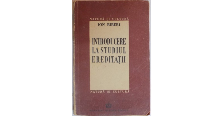 INTRODUCERE LA STUDIUL EREDITATII de ION BIBERI , 1946 | arhiva Okazii.ro