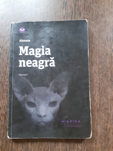 MAGIA NEAGRA-VOL1-ABRAXAS | arhiva Okazii.ro