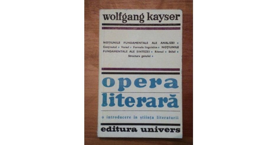 OPERA LITERARA-WOLFGANG KAYSER BUCURESTI 1979 | Okazii.ro