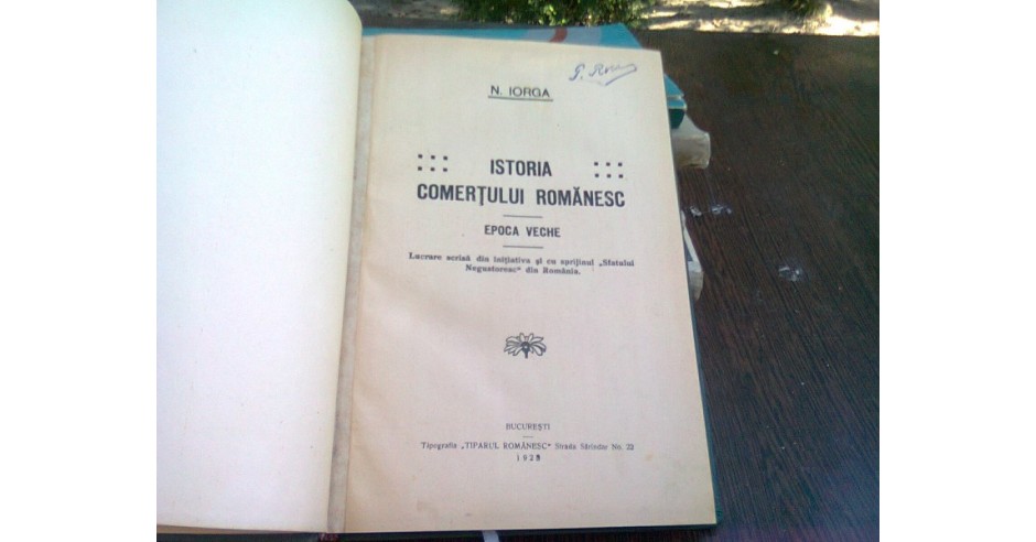 Istoria comertului romanesc. Epoca veche - N. Iorga | arhiva Okazii.ro