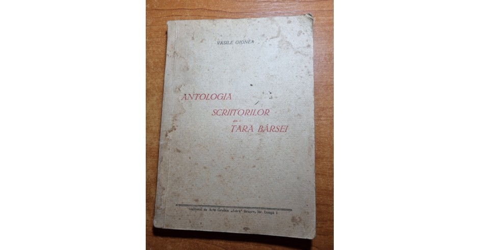 Antologia Scriitorilor Țara Bârsei (1945), 158 Pagini - Revistă Rară ...