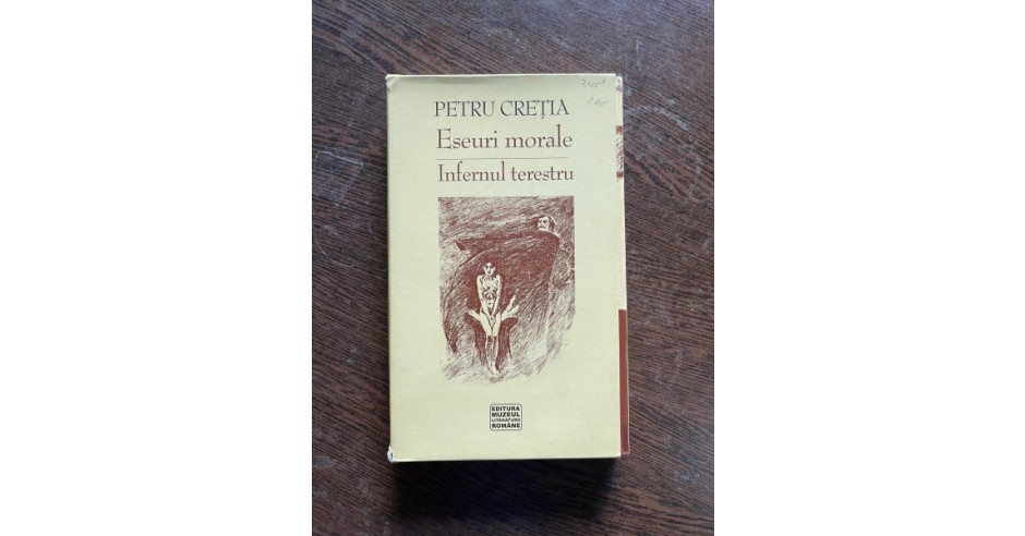 Petru Cretia - Eseuri morale. Infernul terestru (2 volume) | arhiva ...
