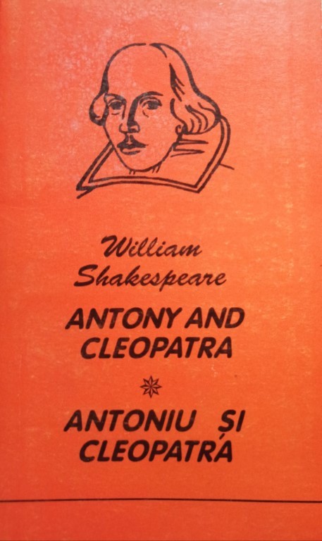 William Shakespeare - Antony and Cleopatra - Antoniu si Cleopatra ...