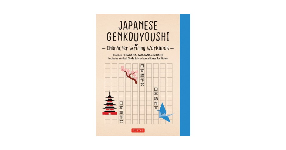 Japanese Genkouyoushi Character Writing Workbook: Practice Hiragana ...