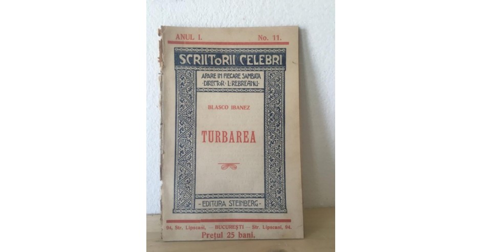 Scriitori Celebri Anul 1 No. 11. - Blasco Ibanez - Turbarea | arhiva ...