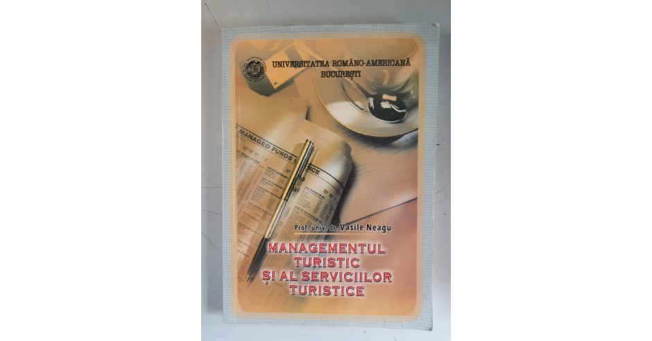 Managementul turistic si al serviciilor turistice - Vasile Neagu ...