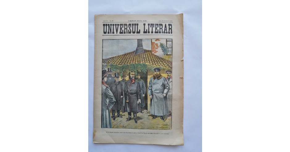 Ziarul Universul Literar ,nr. 47 , 1902 , Regele Carol I ...