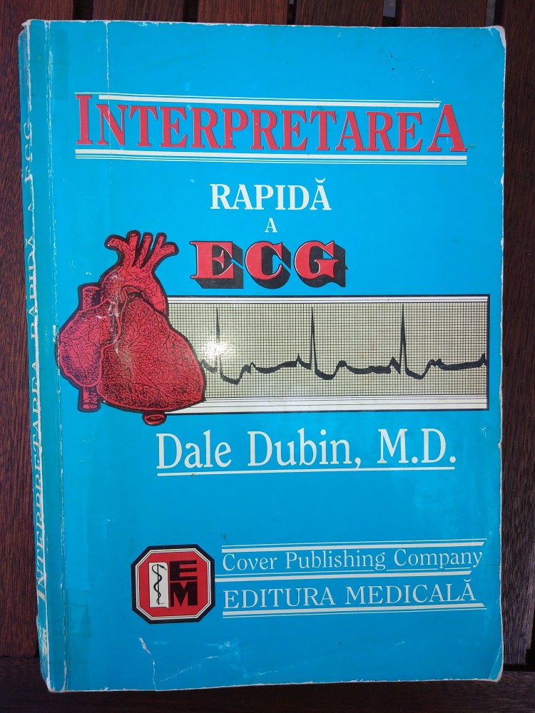 DALE DUBIN--INTERPRETAREA RAPIDA A ECG - 1997 | arhiva Okazii.ro