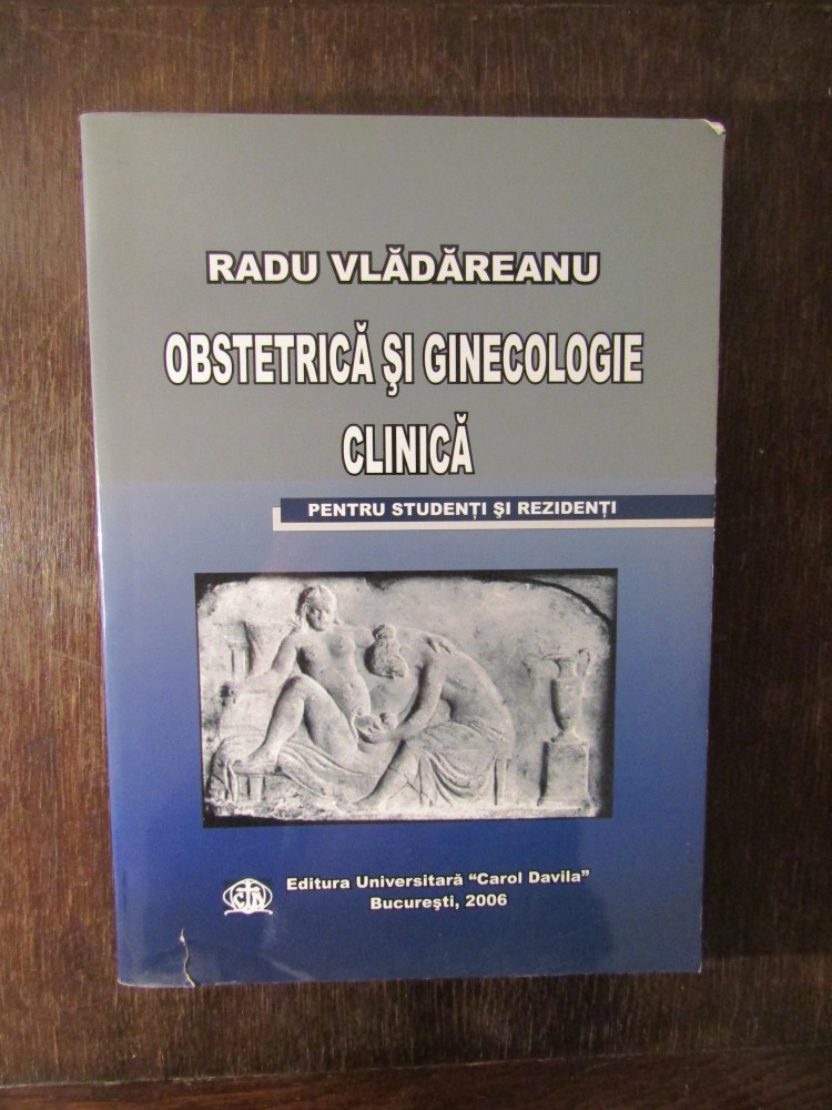 Radu Vladareanu - Obstetrica si ginecologie clinica pentru studenti si ...