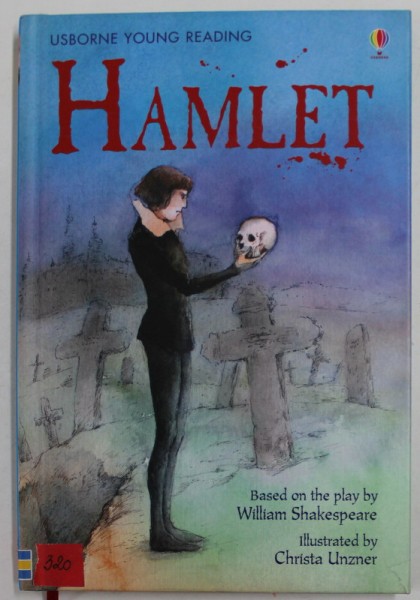 HAMLET , based on the play by WILLIAM SHAKESPEARE , adapted by LOUIE ...