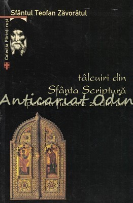 Talcuiri Din Sfanta Scriptura Pentru Fiecare Zi Din An - Sf. Teofan ...