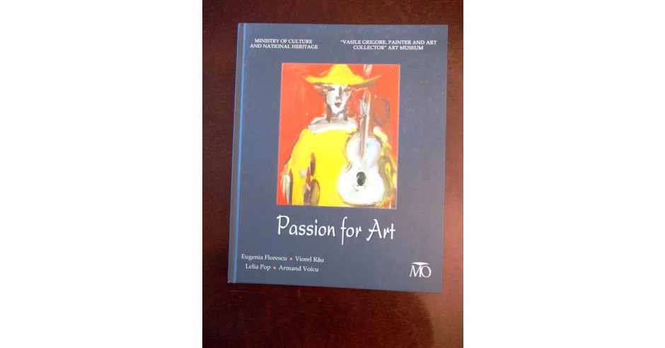 PASSION FOR ART de EUGENIA FLORESCU , VIOREL RAU , LELIA POP , ARMAND ...