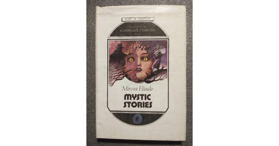 Mircea Eliade - Mystic Stories (trad. Ana Cartianu - autograf/ dedicatie) | arhiva Okazii.ro
