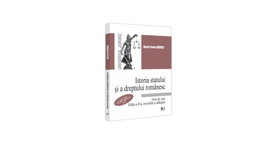 Istoria statului si a dreptului romanesc. Note de curs. 2023. Legea ...