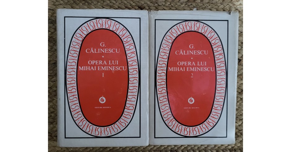 OPERA LUI MIHAI EMINESCU -G.CALINESCU , CARTONATA | Okazii.ro