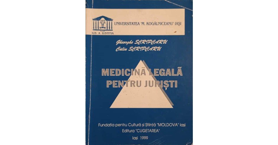 MEDICINA LEGALA PENTRU JURISTI-GHE. SCRIPCARU, CALIN SCRIPCARU | arhiva ...