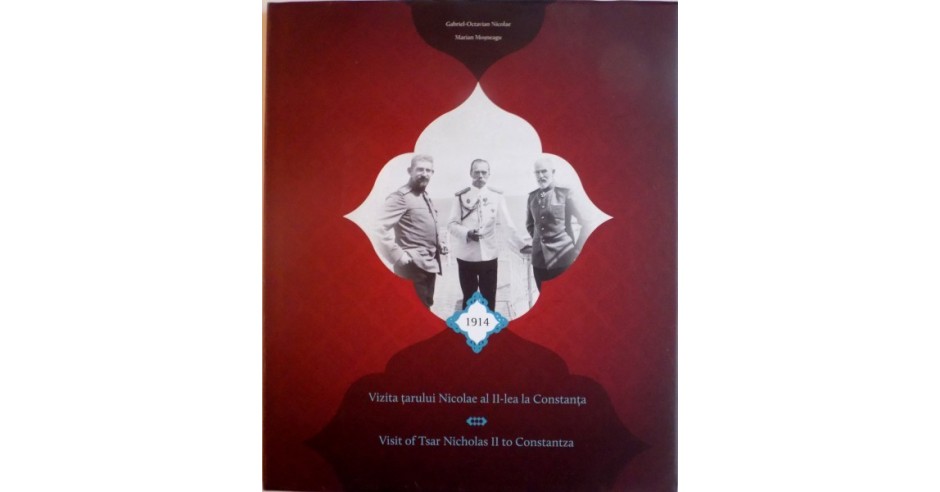 VIZITA TARULUI NICOLAE AL II-LEA LA CONSTANTA, VISIT OF TSAR NICHOLAS ...