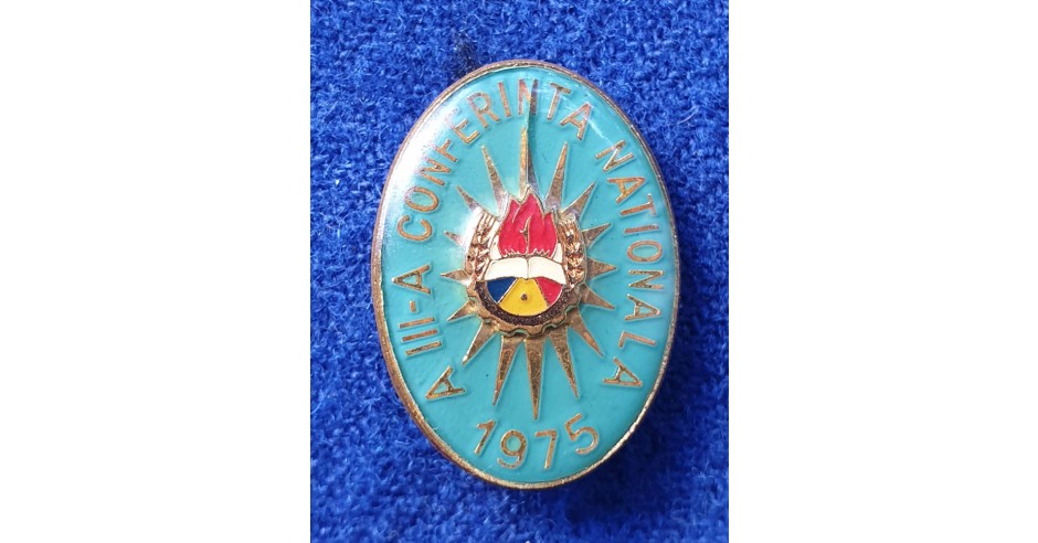 A 3a CONFERINTA NATIONALA 1975 - insigna de pionieri - RARA | Okazii.ro