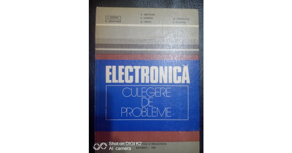 Electronica culegere de probleme (pentru subingineri)-Victor Croitoru ...