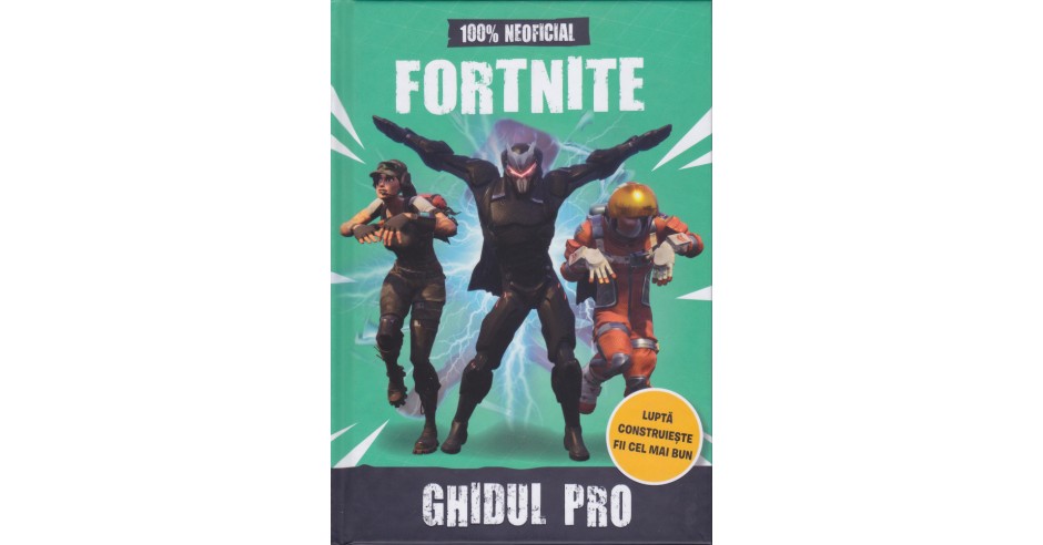 Carte gaming: Fortnite - Ghidul Pro ( stare perfect noua ) | arhiva ...
