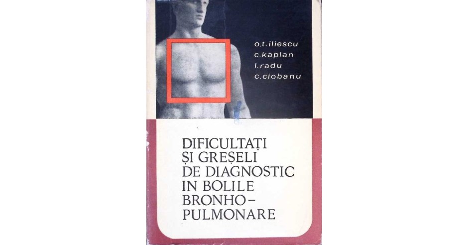 DIFICULTATI SI GRESELI DE DIAGNOSTIC IN BOLILE BRONHO-PULMONARE-O.T ...