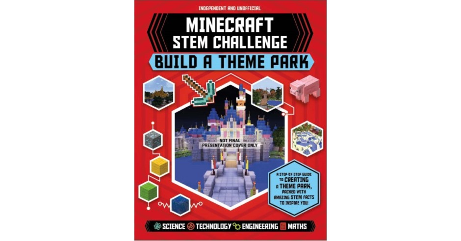 Minecraft Stem Challenge Build a Theme Park: A Step-By-Step Guide to ...