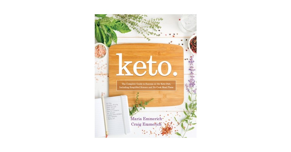 Keto: The Complete Guide to Success on the Ketogenic Diet, Including ...