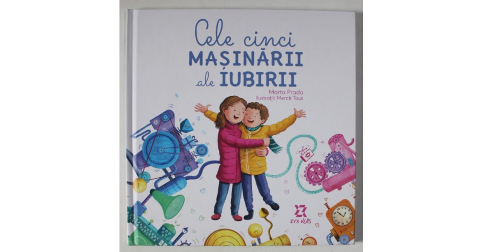 CELE CINCI MASINARII ALE IUBIRII , ilustratii de MERCE TOUS , text de ...