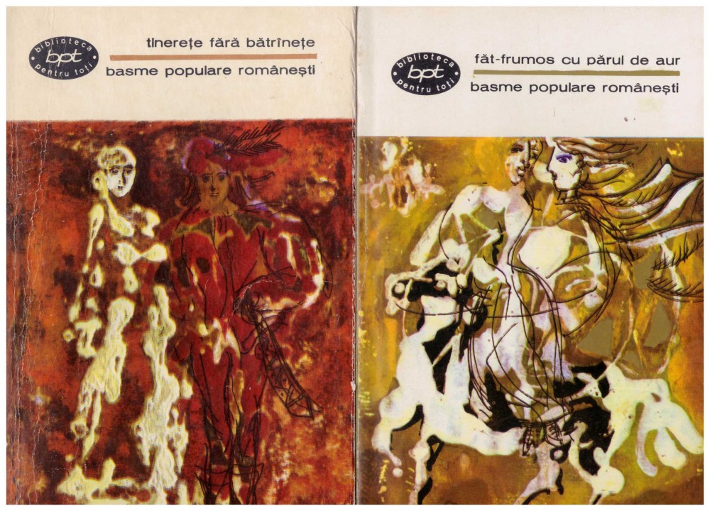 - Basme populare romanesti - vol. 1 - Tinerete fara batranete, vol. 2 ...
