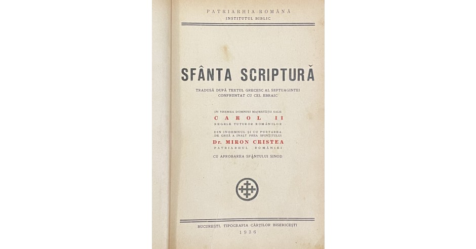 Sfanta Scriptura Vechiul si Noul Testament - Carol II-lea 1936 | arhiva ...