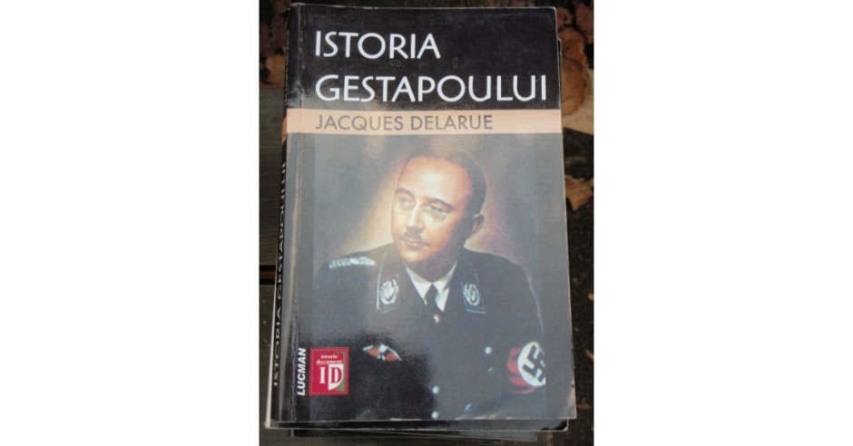 ISTORIA GESTAPOULUI - JACQUES DELARUE | Okazii.ro