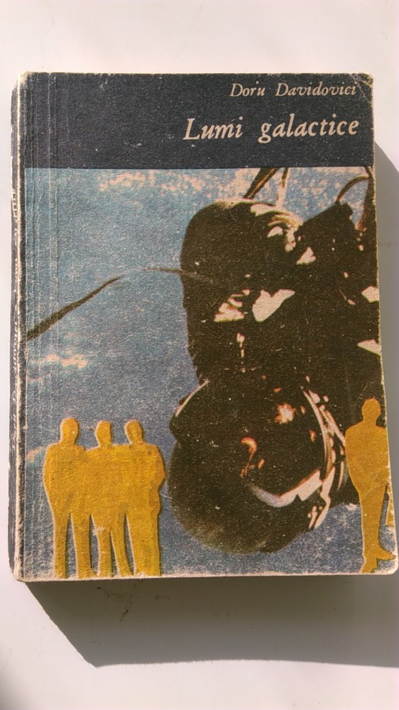 Lumi galactice , Colegii mei din nestiut - Doru Davidovici (5+1)r ...