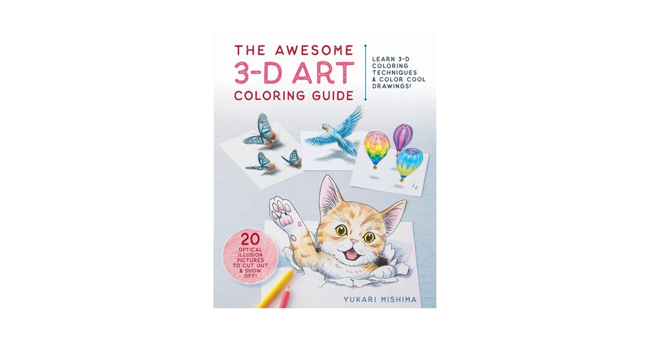 The Awesome 3-D Art Coloring Guide: Learn 3-D Coloring Techniques ...