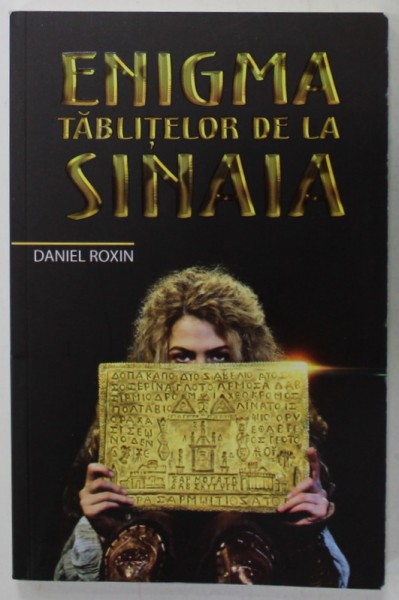 ENIGMA TABLITELOR DE LA SINAIA de DANIEL ROXIN , SCRIERI GETO - DACICE ...