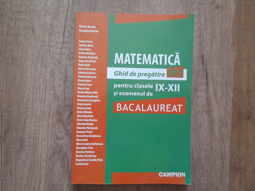 Matematica - Ghid de pregatire M1, pentru clasele IX-XII examenul de ...