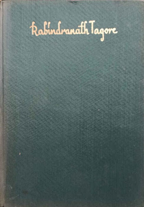GRADINARUL. POEME DESPRE DRAGOSTE SI VIATA-RABINDRANATH TAGORE | Okazii.ro