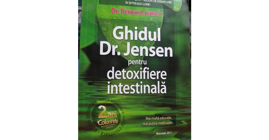 Ghidul dr. Jensen pentru detoxifiere intestinala | arhiva Okazii.ro
