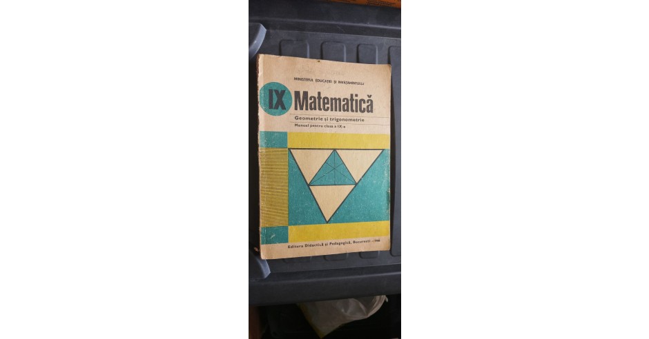 MATEMATICA GEOMETRIE SI TRIGONOMETRIE CLASA A IX A ANUL 1988 ...