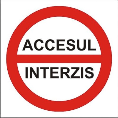 Indicator Accesul interzis(3) - Semn Protectia Muncii, 4World | Okazii.ro
