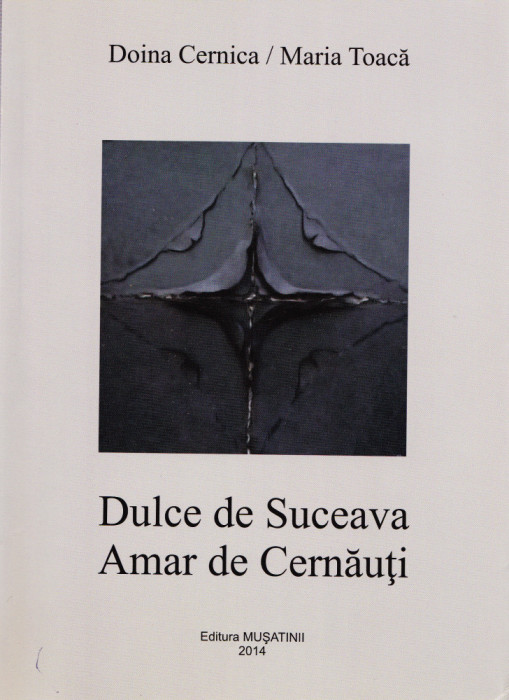 AMS - DOINA CERNICA MARIA TOACA - DULCE DE SUCEAVA AMAR DE CERNAUTI ...