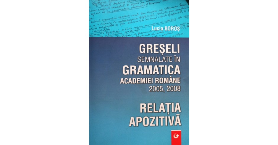 Lucia Boros - Greseli semnalate in gramatica Academiei Romane 2005 ...