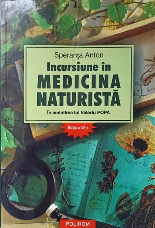 Incursiune in medicina naturista. In amintirea lui Valeriu Popa ...