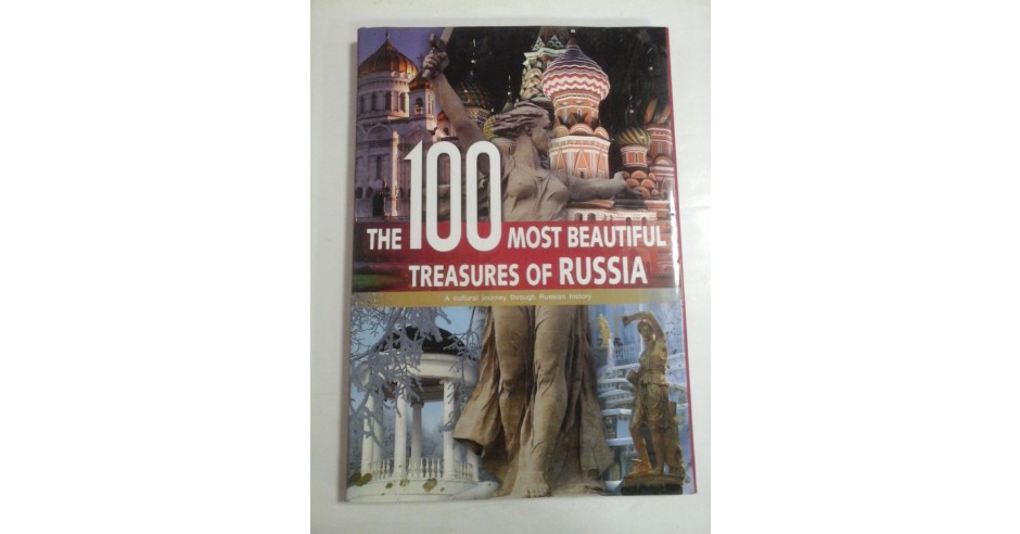 THE 100 MOST BEAUTIFUL TREASURES OF RUSSIA A cultural journey through ...