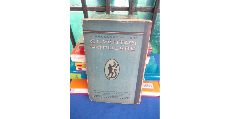 C. RADULESCU-CODIN - CUVANTARI POPULARE , ANCORA , EDITIE VECHE ...
