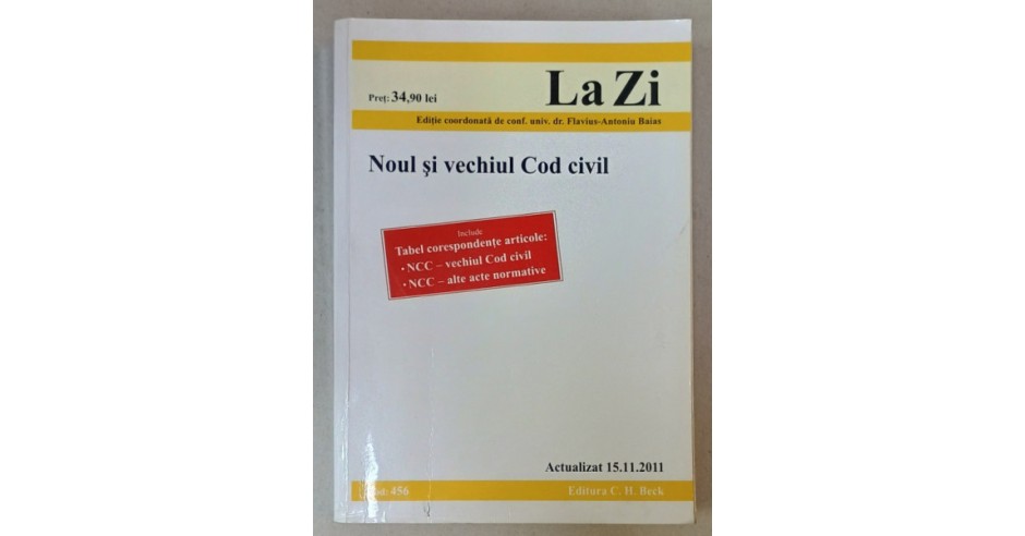 NOUL SI VECHIUL COD CIVIL , editie coordonata de FLAVIUS - ANTONIU ...
