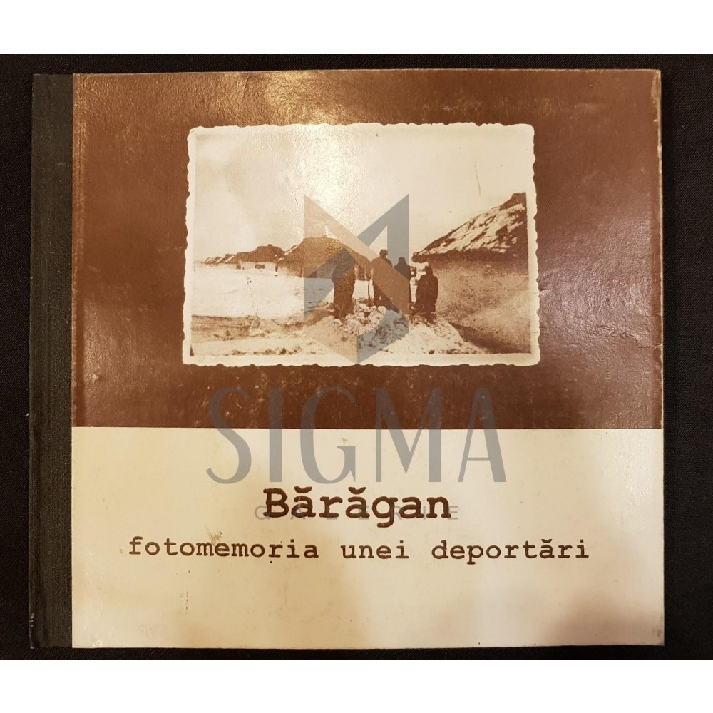 ASOCIATIA FOSTILOR DEPORTATI IN BARAGAN - BARAGAN (Album, Fotomemoria ...