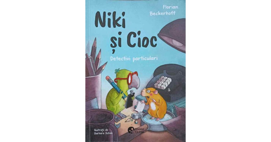 NIKI SI CIOC DETECTIVI PARTICULARI. ILUSTRATII DE BARBARA SCHOLZ-FLORIAN BECKERHOFF | arhiva ...