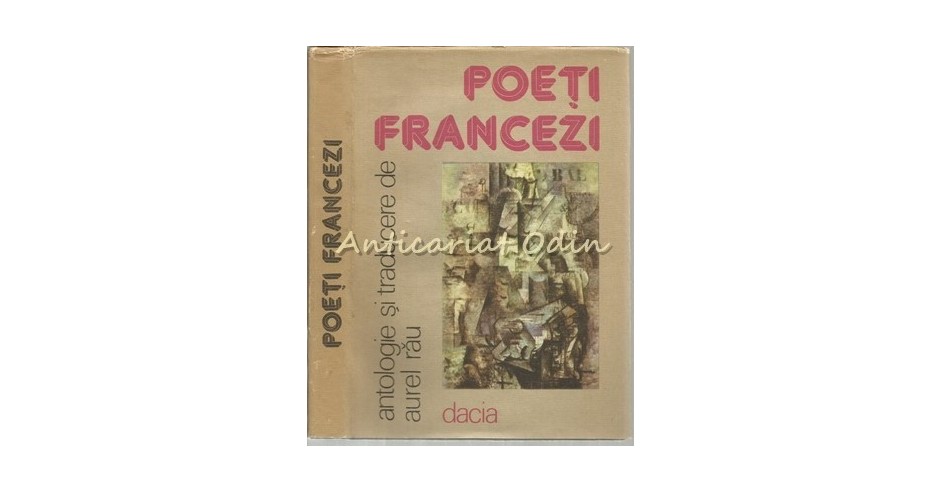 Poeti Francezi - Antologie: Aurel Rau | Okazii.ro