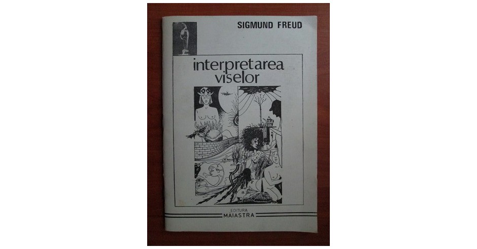 Sigmund Freud - Interpretarea viselor | Okazii.ro